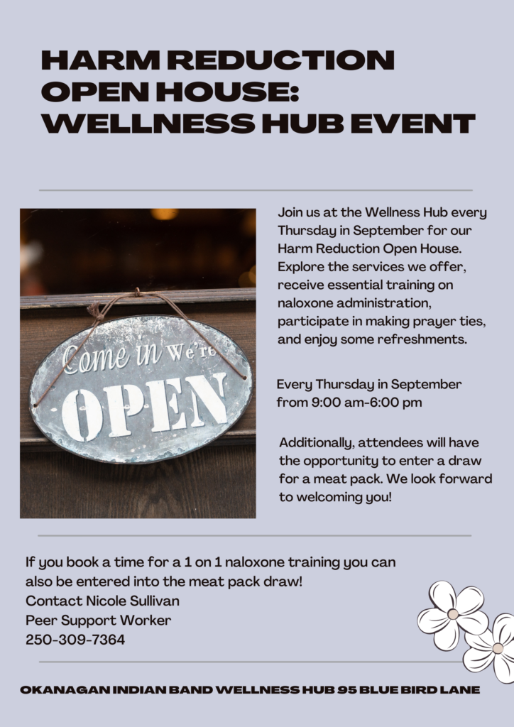 Harm Reduction open house: Wellness Hub Event - Okanagan Indian Band