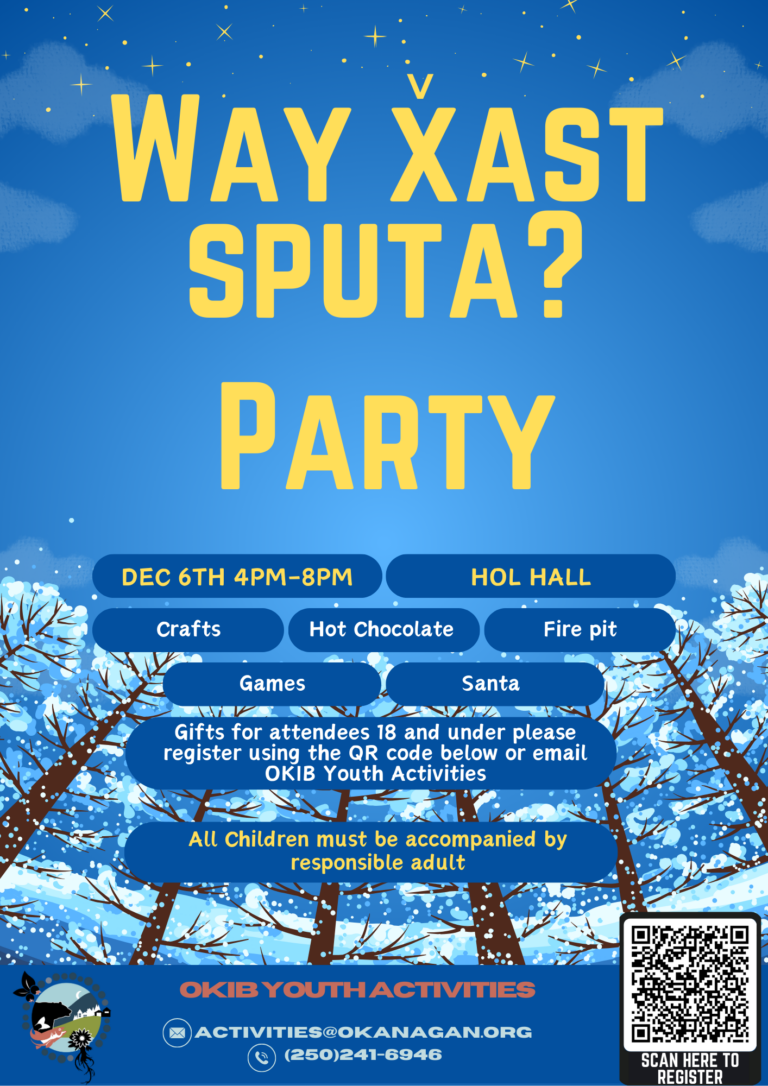 Way Xast Sputa party for Youth - Okanagan Indian Band