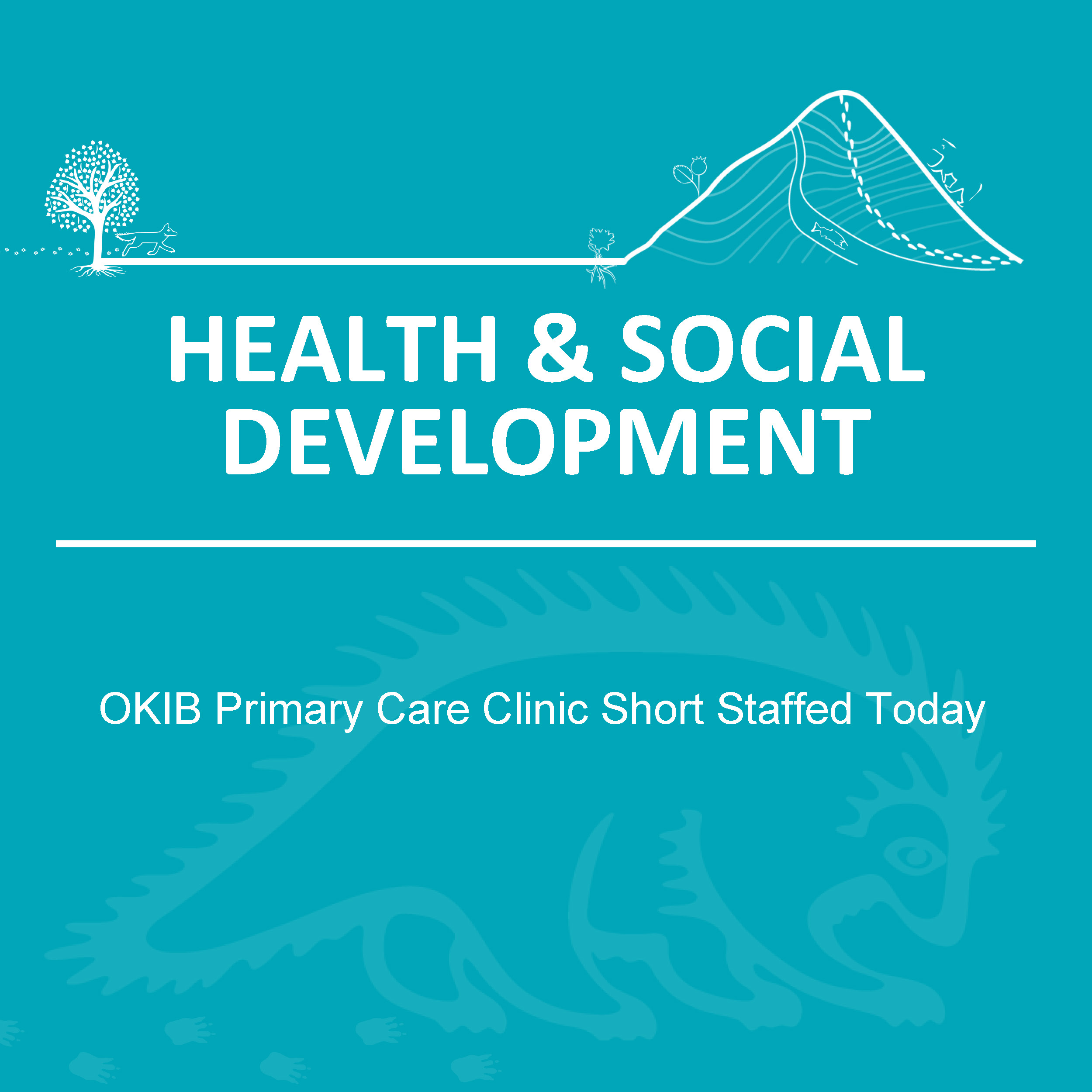 Short Staffed at OKIB Primary Care Clinic Today - Okanagan Indian Band
